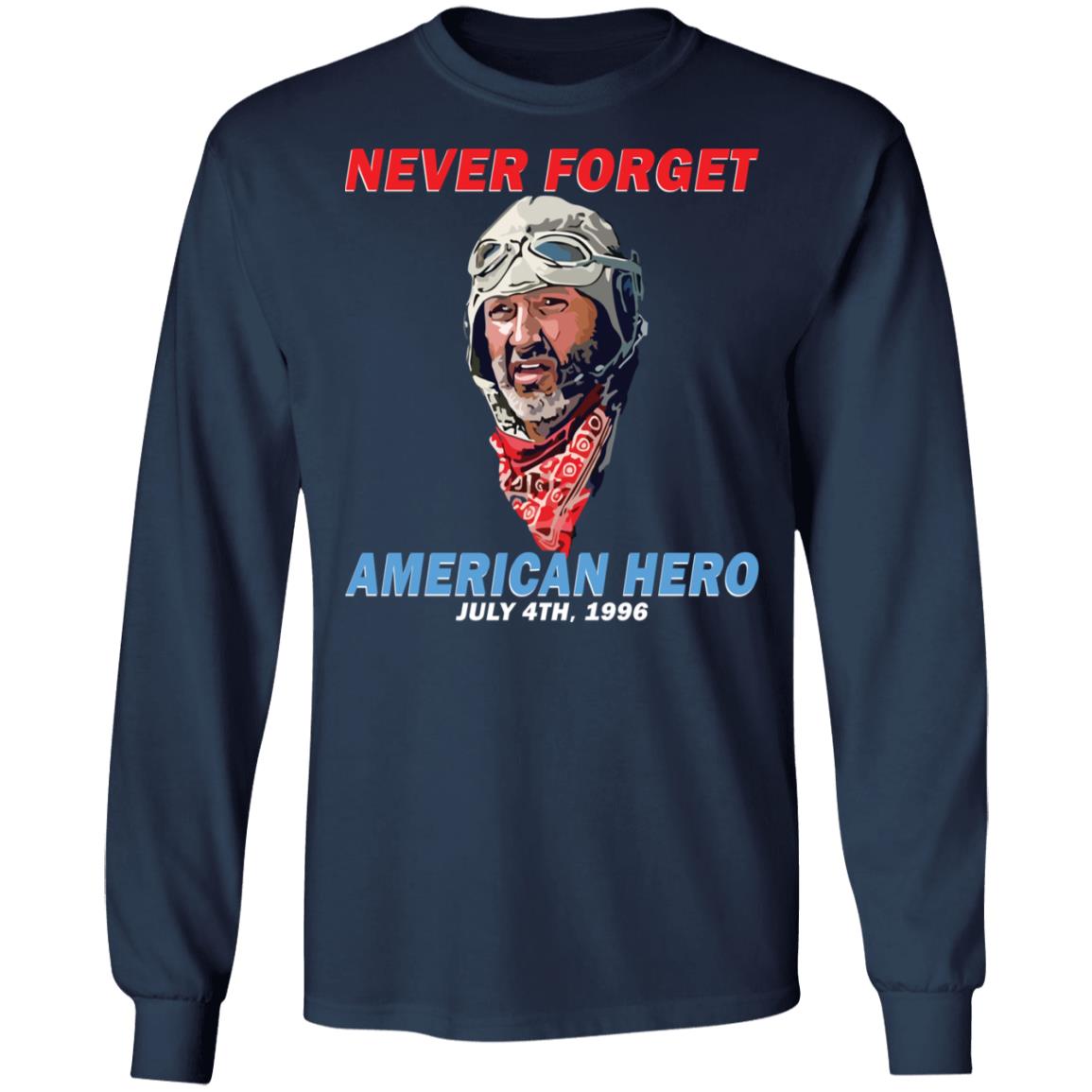 Russell Casse Never forget American Hero July 4th 1996 shirt - Rockatee