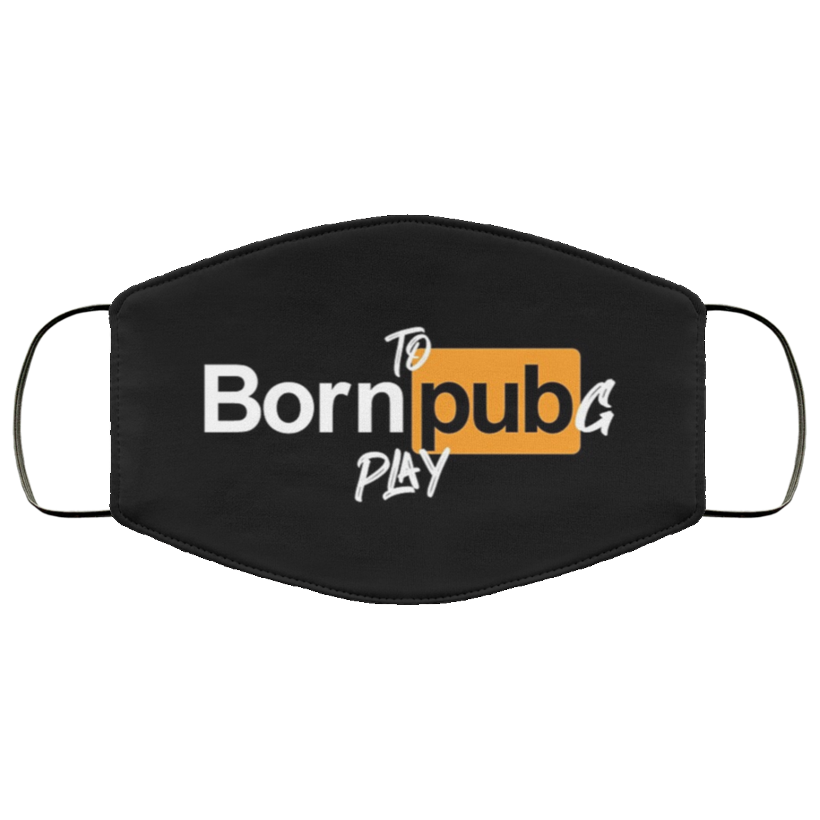 Born To Play PUBG face mask - Rockatee