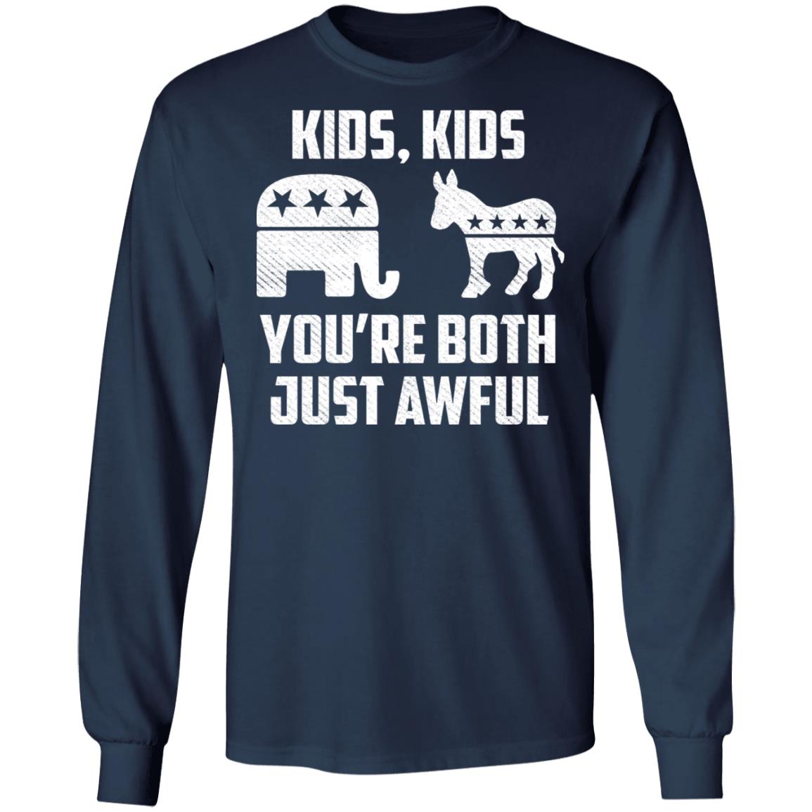 Democratic and Republican kids you’re both just awful shirt - Rockatee