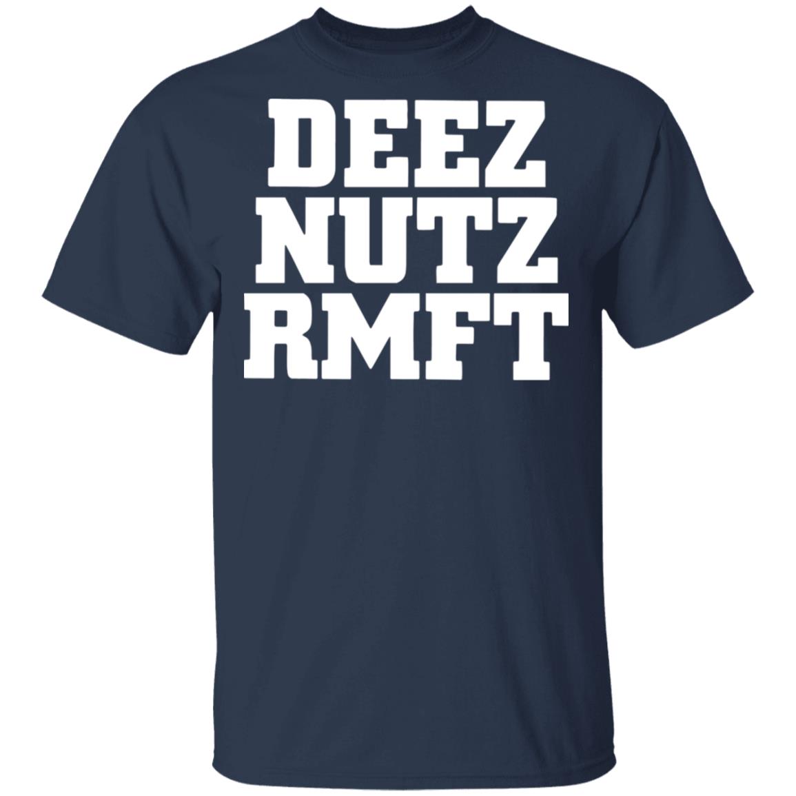 Deez nutz RMFT shirt - Rockatee
