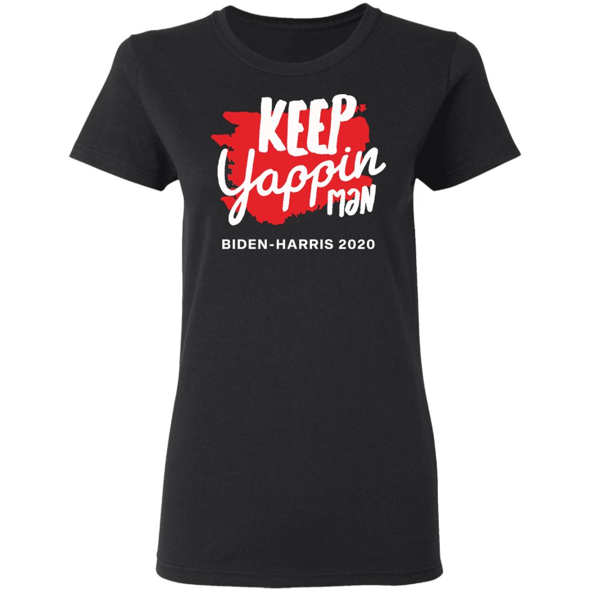 Keep Yappin Man Biden Harris 2020 shirt, hoodie